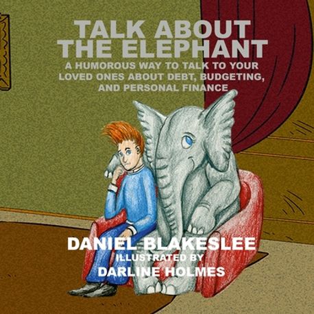 Talk About the Elephant | Blakeslee, Daniel - 교보문고