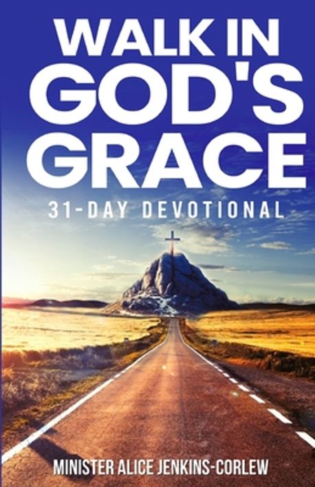 Walk In God's Grace | Jenkins-Corlew, Alice - 교보문고