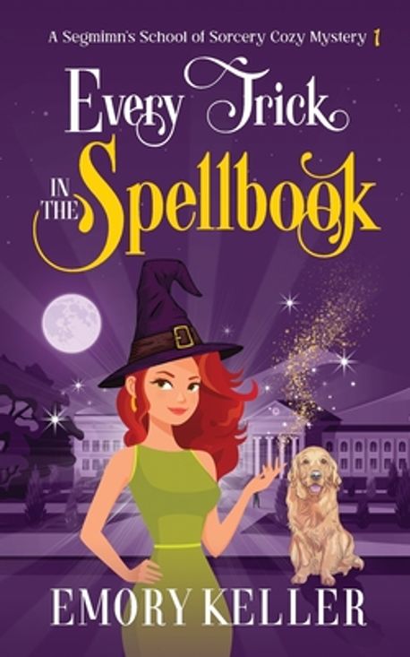 Every Trick in the Spellbook | Keller, Emory - 교보문고