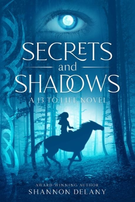Secrets and Shadows | Delany, Shannon - 교보문고