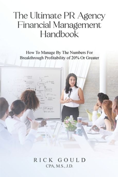 The Ultimate PR Agency Financial Management Handbook | M. S., J. D ...