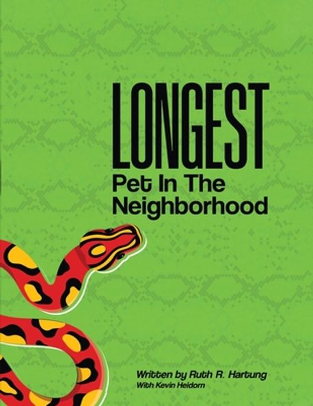 Longest Pet in the Neighborhood | Ruth R Hartung - 교보문고