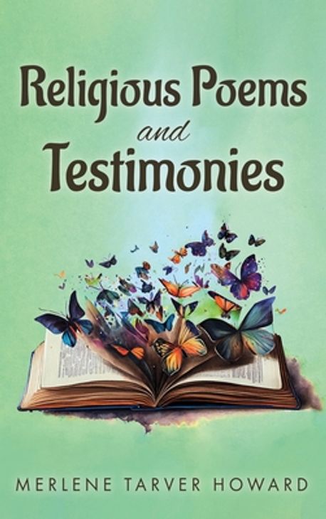Religious Poems and Testimonies | Howard, Merlene Tarver - 교보문고
