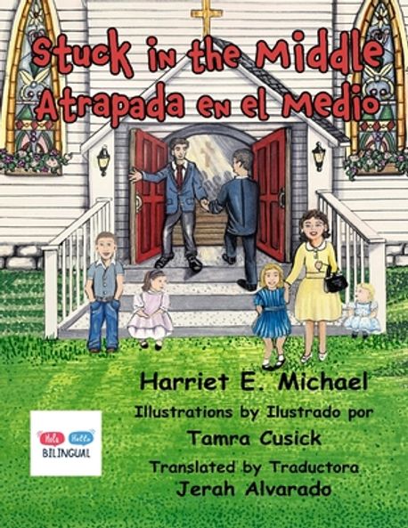 Stuck in the Middle | Michael, Harriet E. - 교보문고