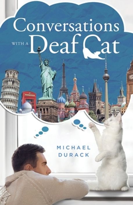 Conversations with a Deaf Cat | Michael Durack - 교보문고