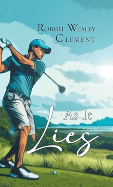 As It Lies | Robert Wesley Clement - 교보문고