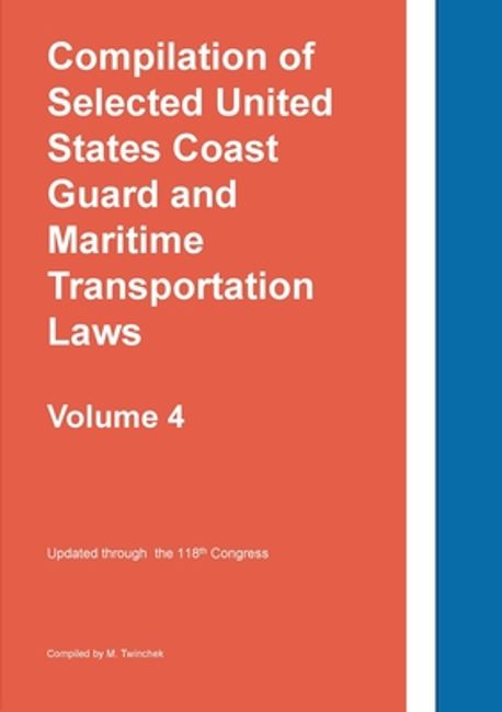 Compilation of Selected United States Coast Guard and Maritime ...