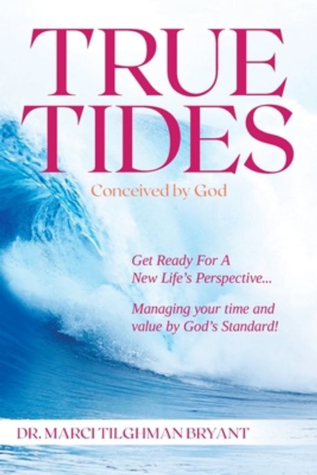 True Tides | Tilghman Bryant, Marci - 교보문고