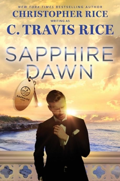 Sapphire Dawn | Rice, C. Travis - 교보문고