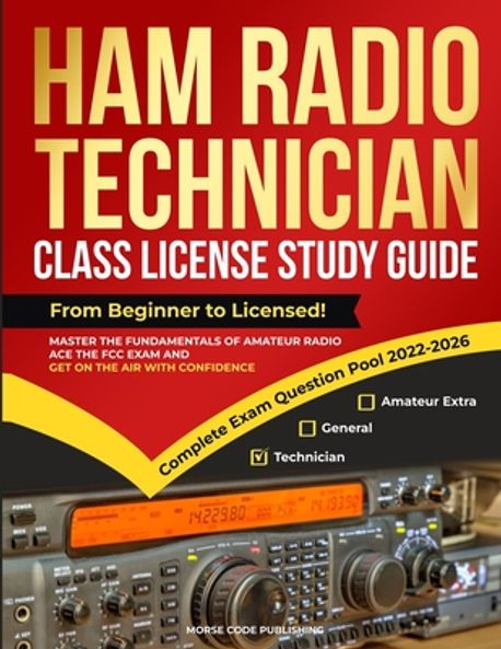 Ham Radio Technician Class License Study Guide | Code Publishing, Morse - 교보문고