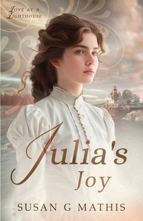 Julia's Joy | Mathis, Susan G. - 교보문고