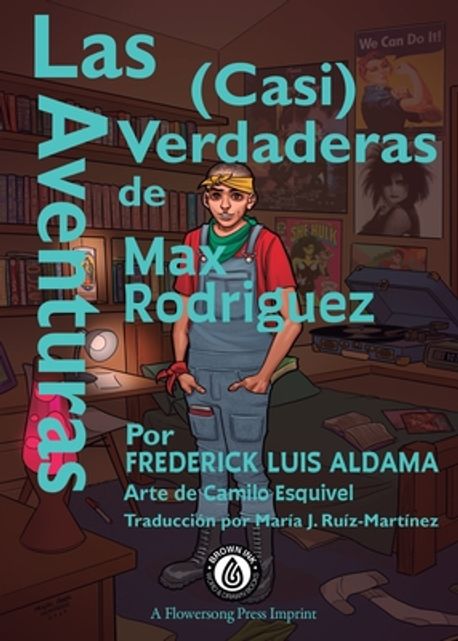 Las Aventuras (Casi) Verdaderas De Max Rodriguez | Aldama, Frederick ...