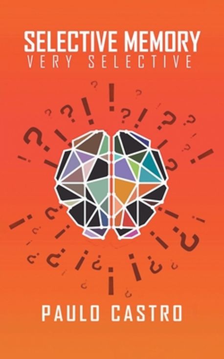 Selective Memory, Very Selective | Paulo Castro - 교보문고