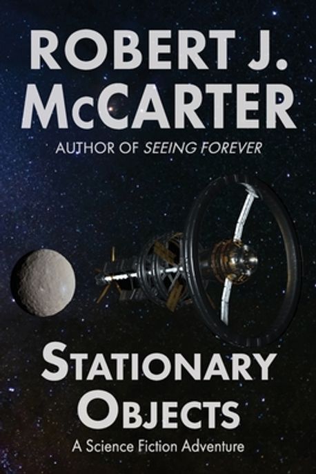 Stationary Objects | McCarter, Robert J. - 교보문고
