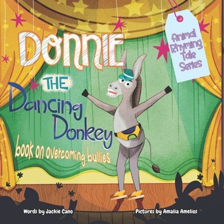 Donnie the Dancing Donkey | Moroyoqui, Ashton - 교보문고