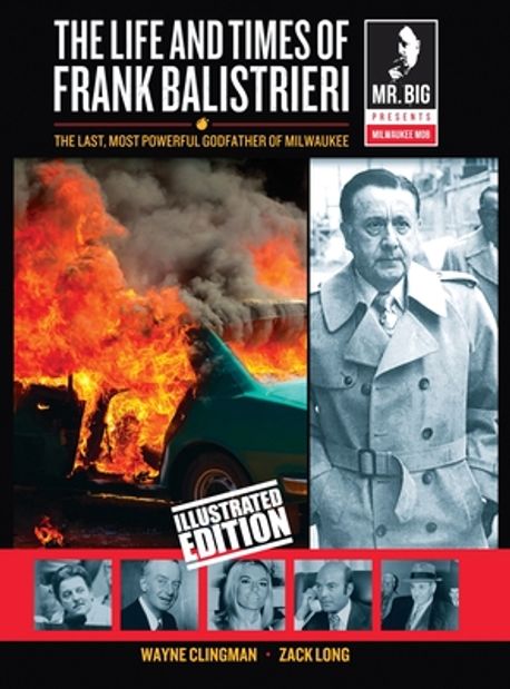 The Life and Times of Frank Balistrieri (Illustrated Edition ...