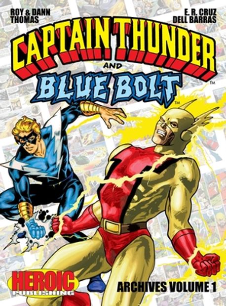 Captain Thunder and Blue Bolt Archives | Thomas, Roy - 교보문고
