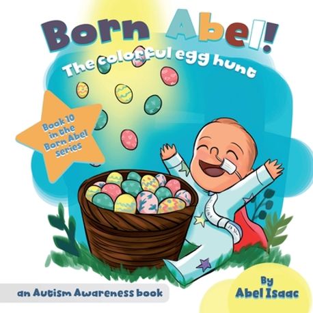 The Colorful Egg Hunt | Isaac, Abel - 교보문고