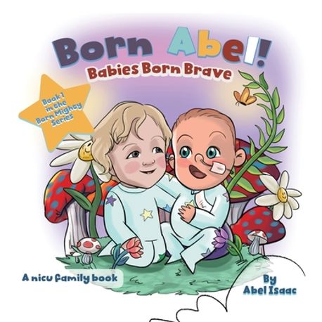 Babies Born Brave | Isaac, Abel - 교보문고