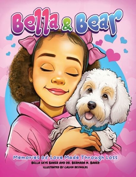 Bella and Bear | Baker, Bella Skye - 교보문고