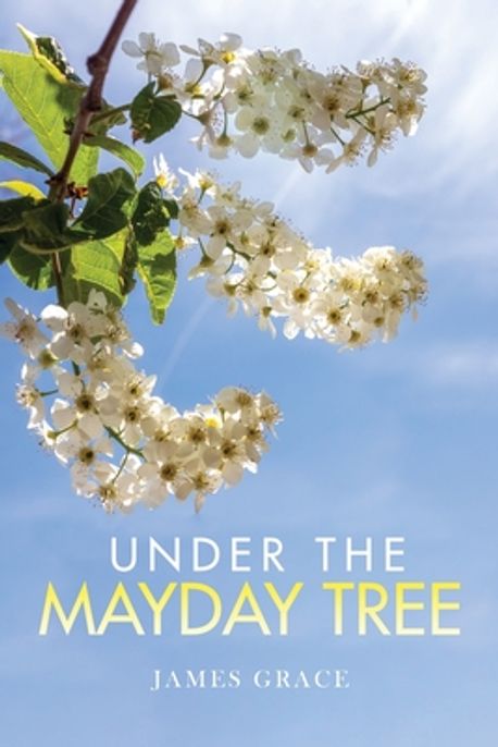 Under The Mayday Tree | Grace, James - 교보문고