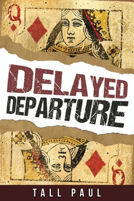 Delayed Departure | Paul, Tall - 교보문고