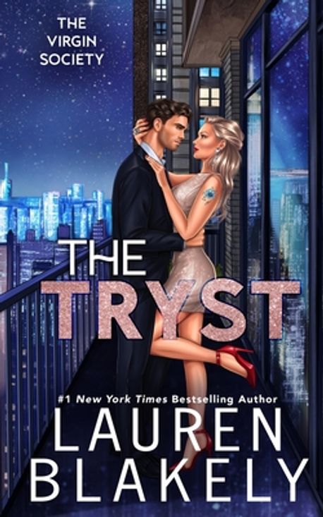 The Tryst | Blakely, Lauren - 교보문고