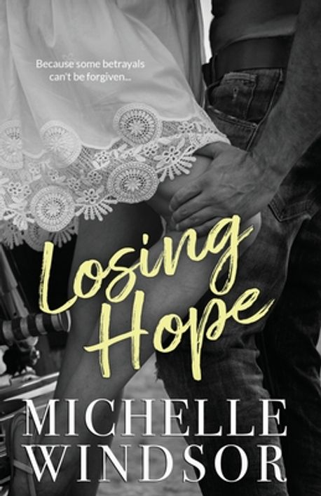 Losing Hope | Windsor, Michelle - 교보문고