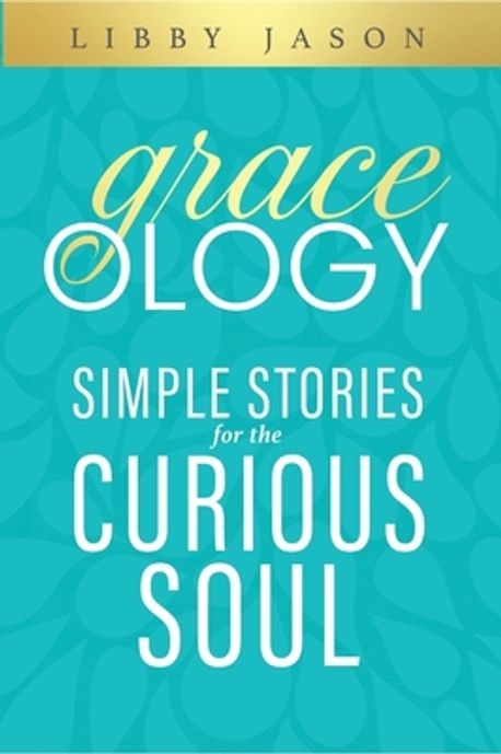 Graceology | Jason, Libby - 교보문고