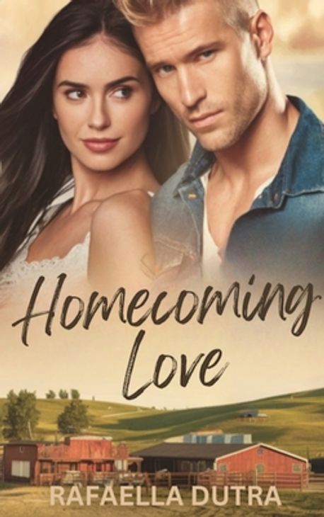 Homecoming Love | Dutra, Rafaella - 교보문고