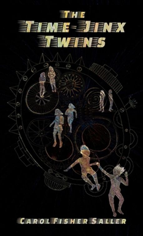 The Time-Jinx Twins | Saller, Carol Fisher - 교보문고