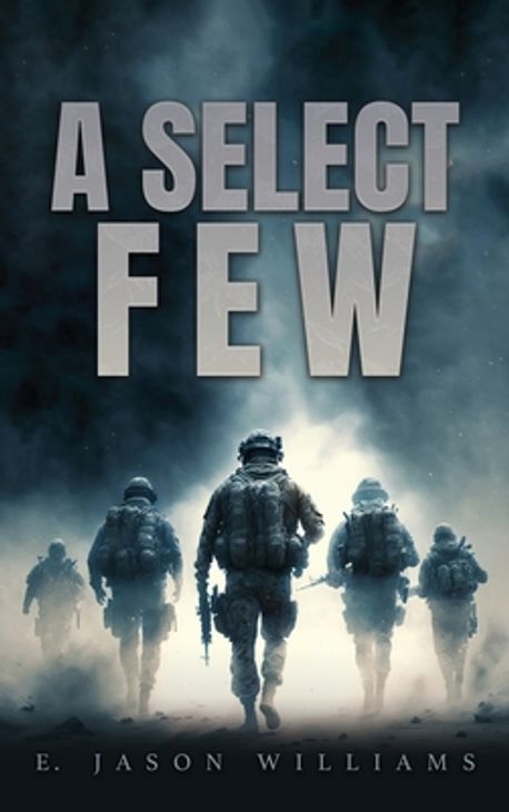 A Select Few | Williams, E. Jason - 교보문고