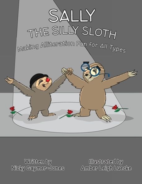 Sally the Silly Sloth | Gaymer-Jones, Nicky - 교보문고