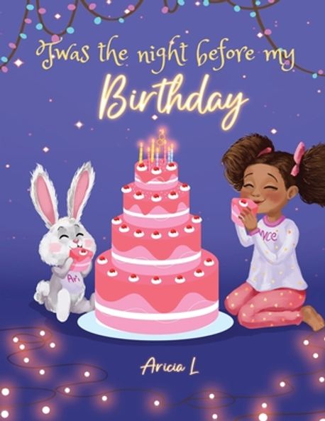 Twas the night before my Birthday | L, Aricia - 교보문고