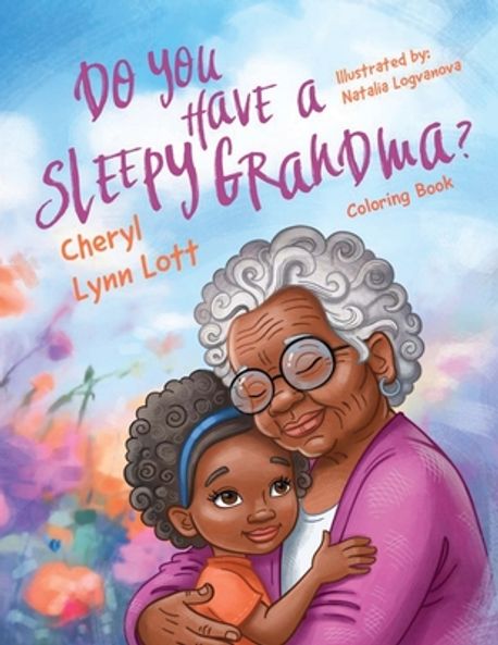Do you Have a Sleepy Grandma? | Lott, Cheryl Lynn - 교보문고