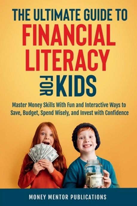 The Ultimate Guide to Financial Literacy for Kids | Publications, Money ...