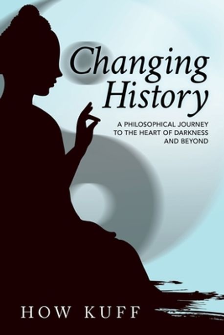 Changing History | Kuff, How - 교보문고