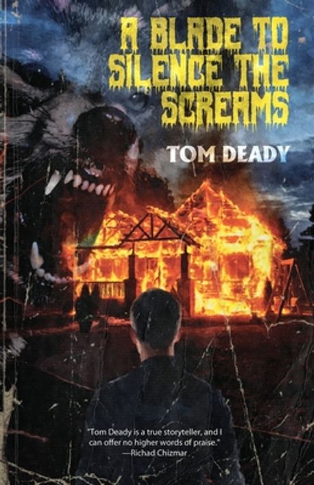A Blade to Silence the Screams | Deady, Tom - 교보문고