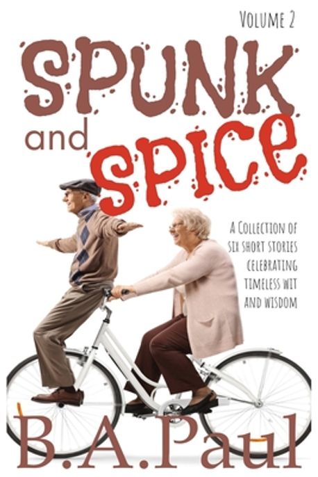 Spunk and Spice Volume 2 | Paul, B. a. - 교보문고