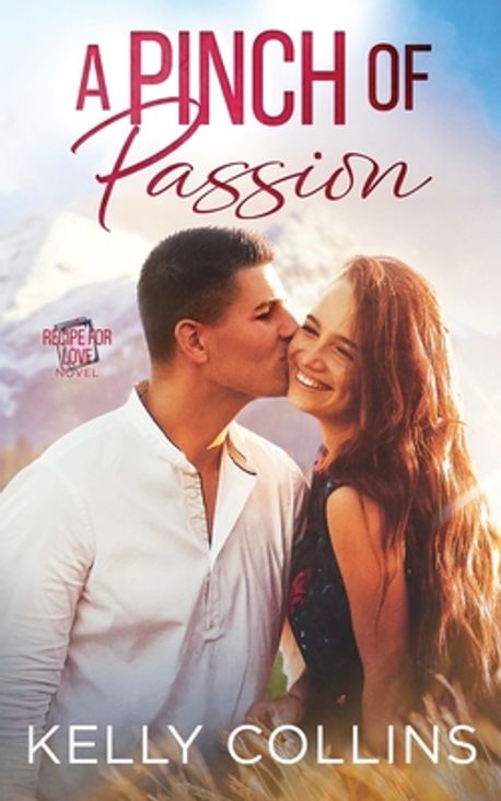 A Pinch of Passion | Collins, Kelly - 교보문고