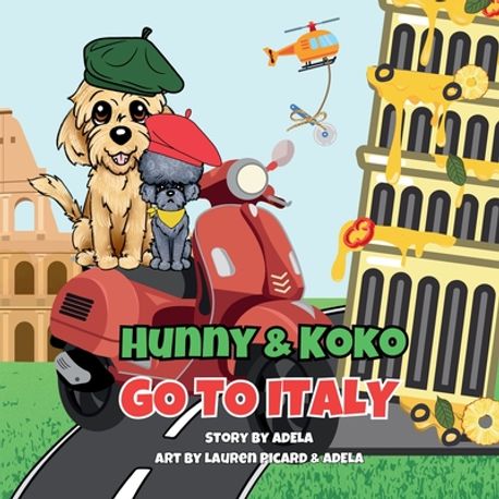 Hunny & Koko Go To Italy | Adela - 교보문고