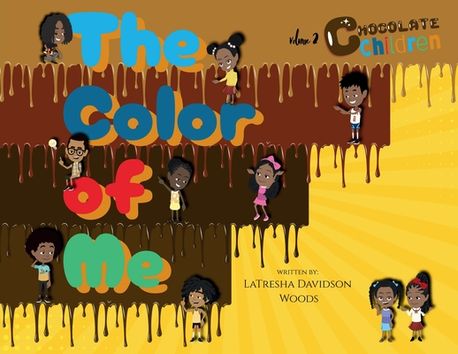 The Color Of Me | Woods, Latresha Davidson - 교보문고
