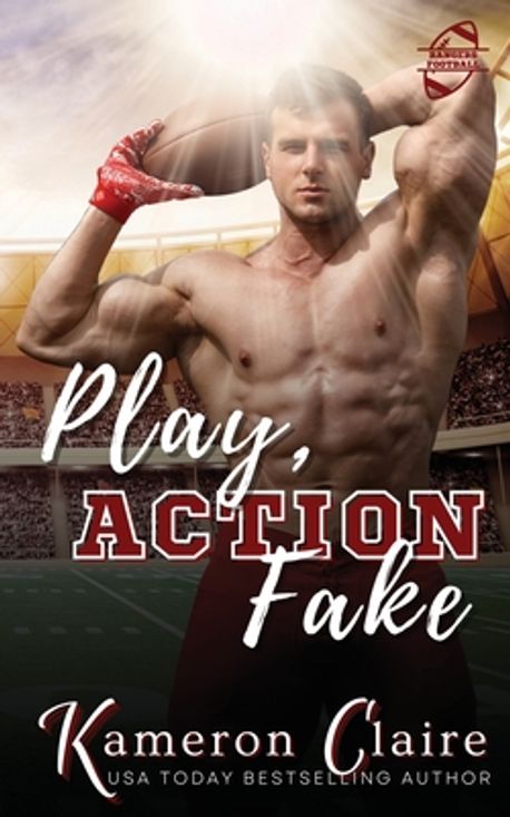 Play Action Fake | Claire, Kameron - 교보문고