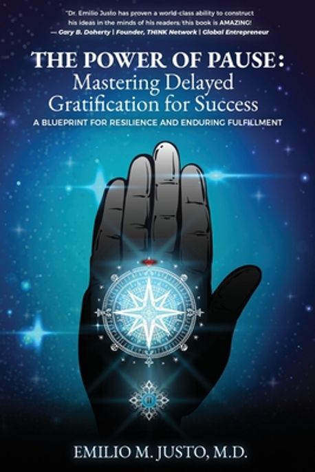 The Power of Pause | Justo, Emilio M. - 교보문고