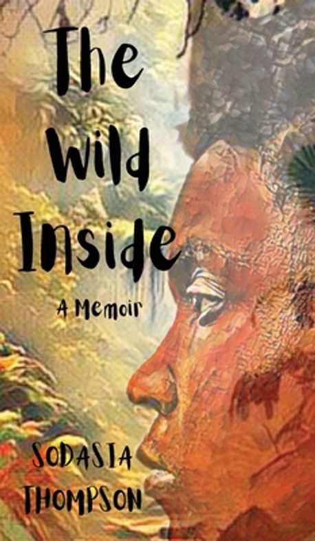 The Wild Inside | Thompson, Sodasia - 교보문고