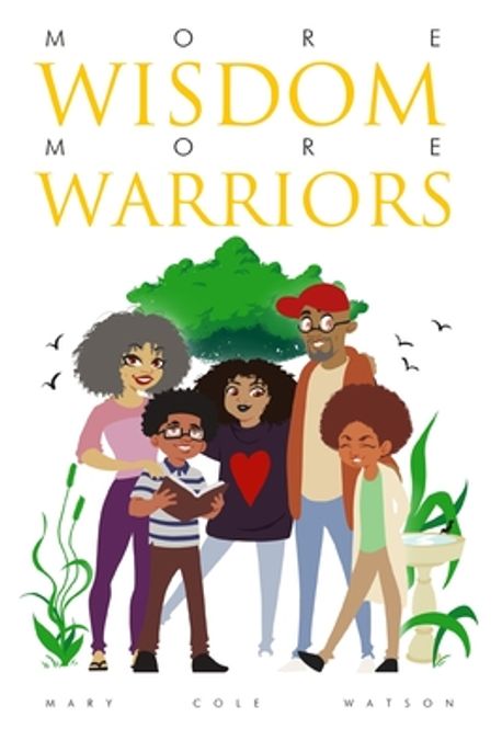 More Wisdom More Warriors | Watson, Mary Cole - 교보문고