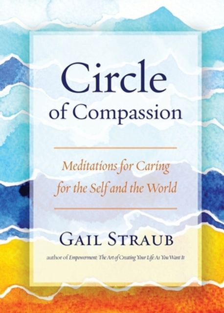 Circle of Compassion | Straub, Gail - 교보문고