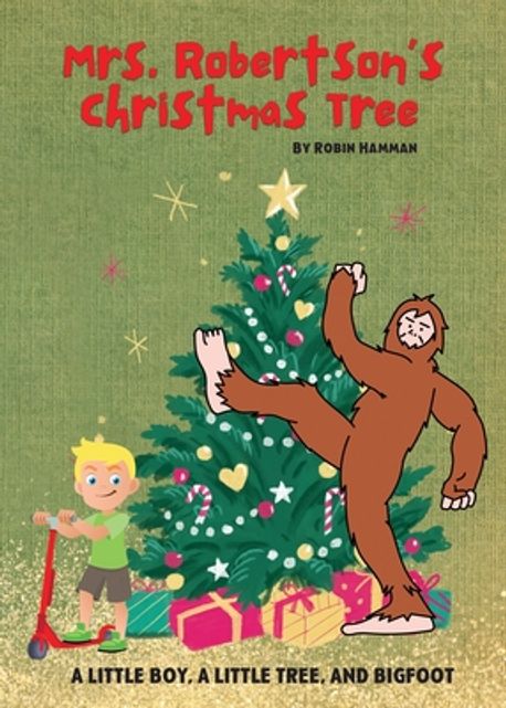 Mrs. Robertson's Christmas Tree | Hamman, Robin - 교보문고