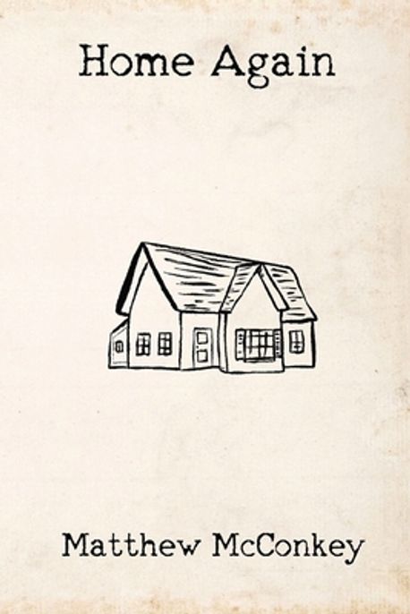 Home Again | McConkey, Matthew - 교보문고
