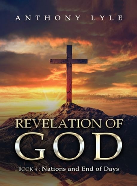 Revelation of God | Lyle, Anthony - 교보문고